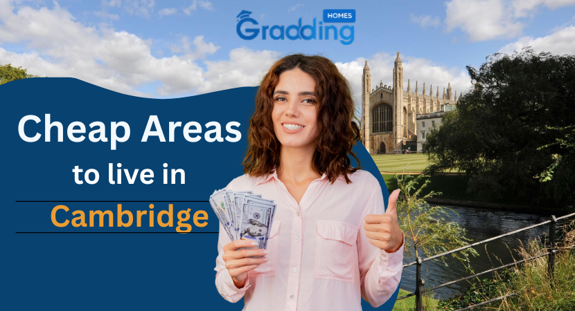 Cheap Areas to Live in Cambridge: An Exclusive Guide
