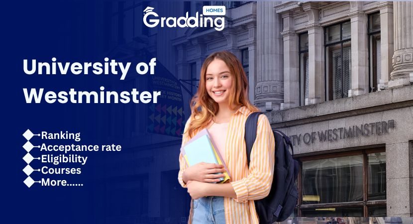 Get Enrolled in University of Westminster: Cost, Ranking & More.