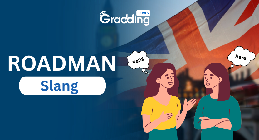 Roadman Slang in UK: A Complete Guide