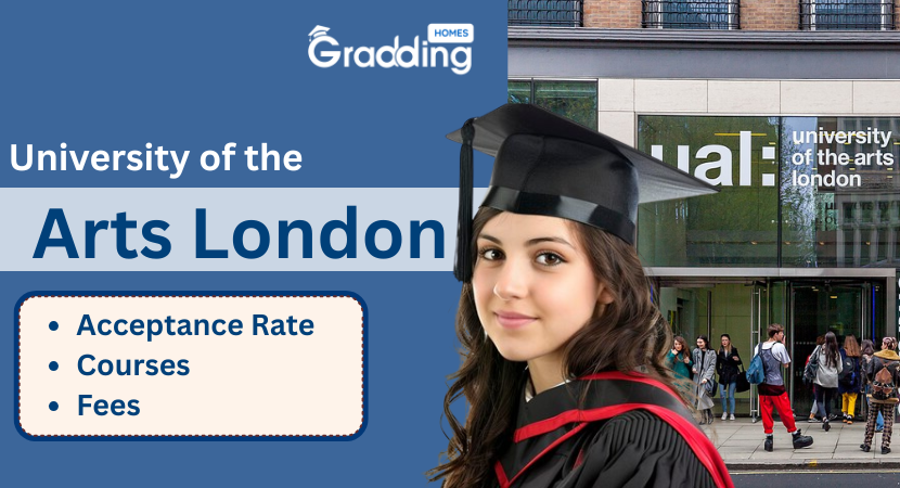 University of the Arts London: Ranking, Campuses and More